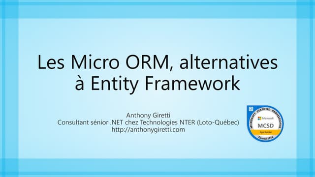 Les Micro Orm Alternatives à Entity Framework Ppt