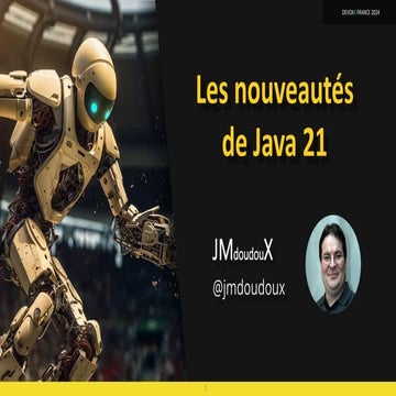 Les nouveautés de Java 21 - Devoxx France 2024.pdf