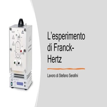L’esperimento di Franck-Hertz.pptx