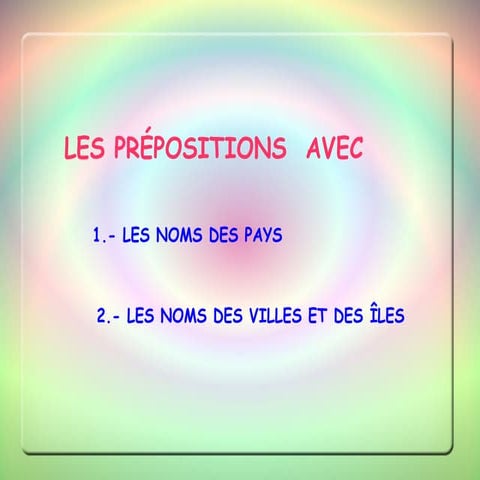Les prepositions de lieu et les noms des pays et des villes | PPTX
