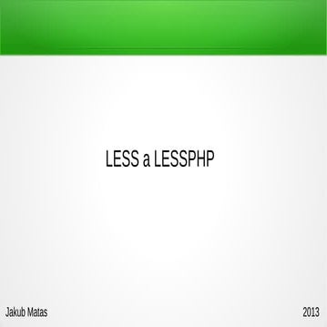 Less a LessPHP | ODP