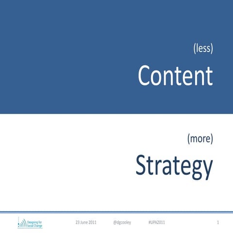 (Less) Content. (More) Strategy | PPT
