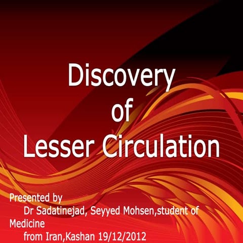 Lesser circulatin discovery کشف سیستم گردش خون کوچک | PPTX