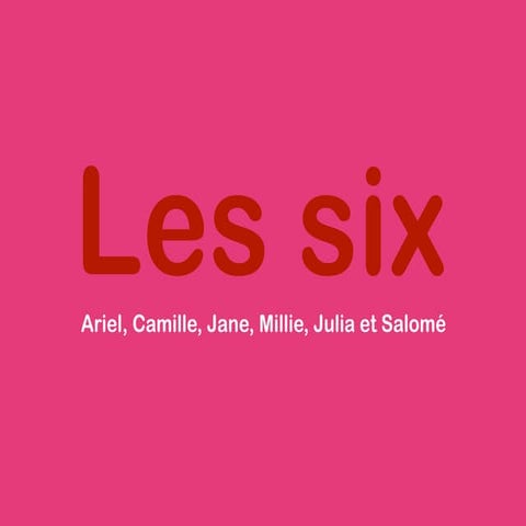 Les Six | KEY