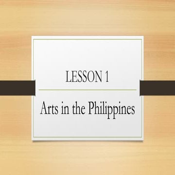 Arts in the Philippines. LESSON-1-2.pptx
