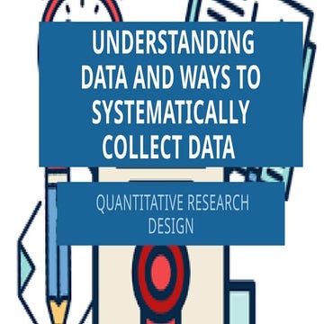 Understanding the Data and Ways to Systematically Collect Data | PPTX