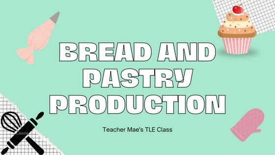 BREAD AND PASTRY PRODUCTION (BPP) | PPTX
