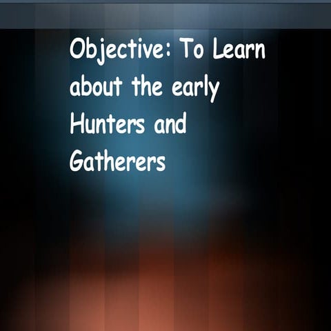 Hunters And Gatherers PowerPoint | PPT