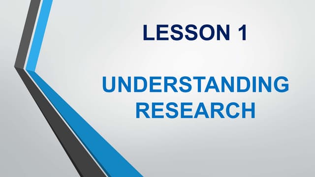 LESSON-1-UNDERSTANDING-RESEARCH (1).ppt LESSON-1-UNDERSTANDING-RESEARCH (1).ppt