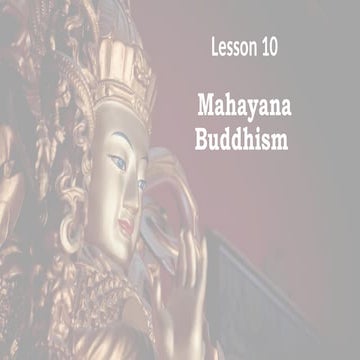 LESSON-10-MAHAYANA-B.pptx religon theology mahayana | PPTX