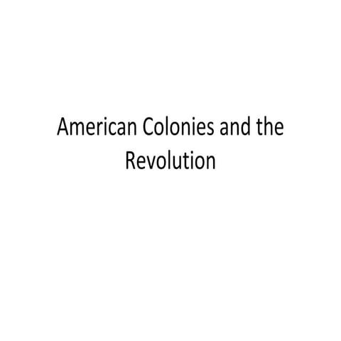 Lesson 11 American Colonies And The Revolution | PPT