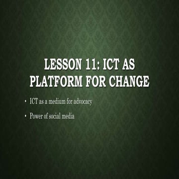 LESSON-11-ICT-as-a-platform-for-change.pptx