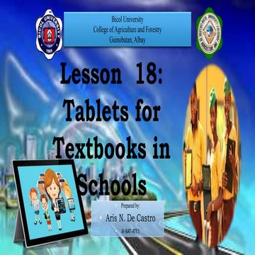 EDUC TECH 2 : Lesson 18: TABLETS FOR TEXTBOOKS IN SCHOOL | PPTX