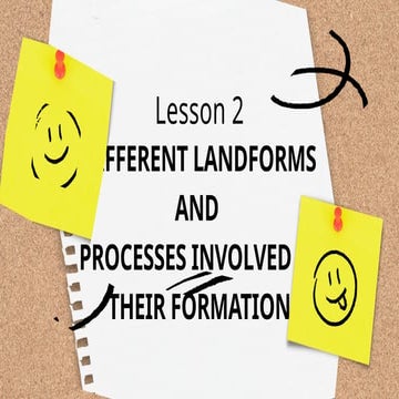 Landforms and How They Are Formed and Their Processes | PPTX