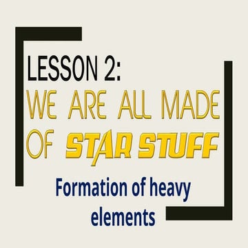 Lesson-2-Formation-of-Heavy-Elements.pptx