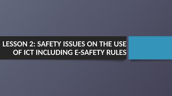 Safety Issues on the Use of ICT including e-Safety Rules.pptx ...