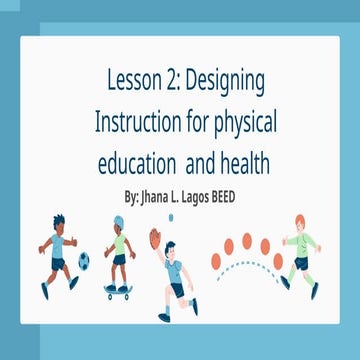 Designing Instruction for physical education and health | PPTX