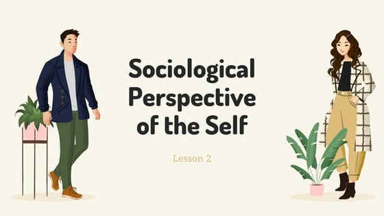 THE-SOCIOLOGICAL-PERSPECTIVE-OF-THE-SELF.pptx