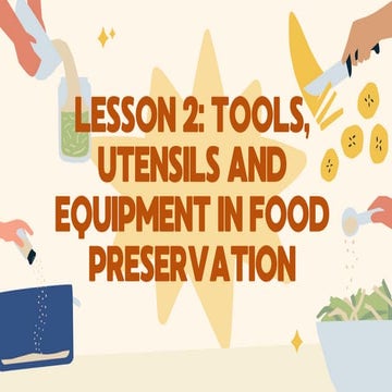 TOOLS UTENSILS AND EQUIPMENT IN FOOD PRESERVATION | PDF