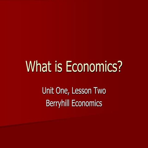 Lesson 2--what-is-econ[1] | PPT