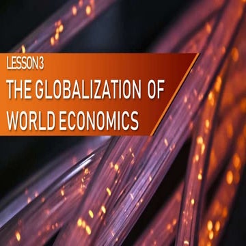 Lesson-3-GLOBALIZATION-OF-WORLD-ECONOMICS.pptx