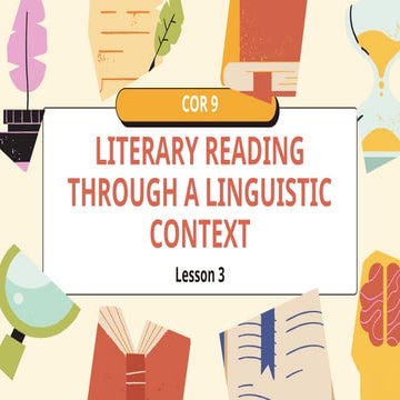 LESSON-3-LITERARY-READING-THROUGH-A-LINGUISTIC-CONTEXT.pptx