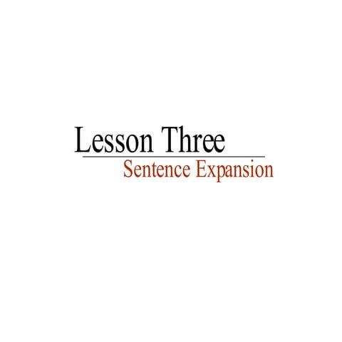 Lesson 3 Sentence Expansion | PPT