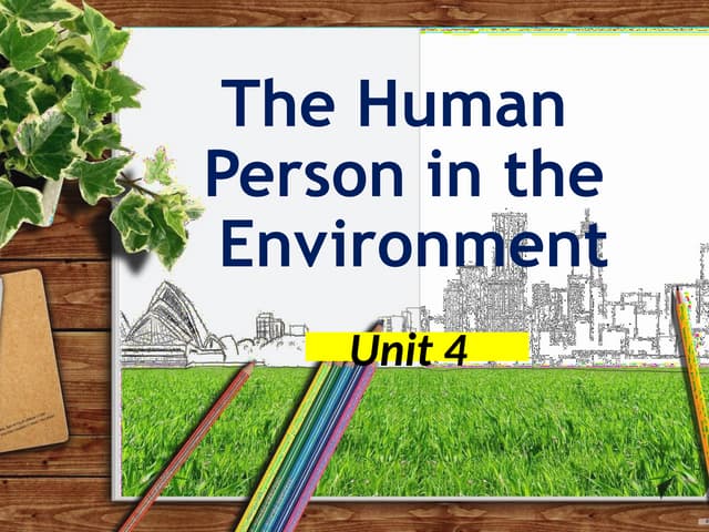 Lesson 4 the human person in the environment | PPTX