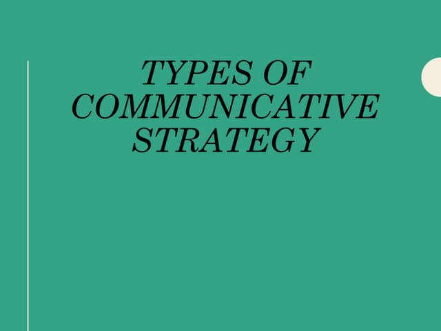 Types of communicative strategies | PPTX