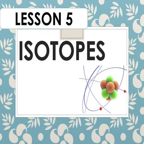 LESSON-5-ISOTOPES.pdf