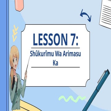 Foreign Language: Nihonggo Lesson-7-Arimasu.pptx