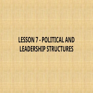 Lesson-7-Political-and-Leadership-structures.ppt