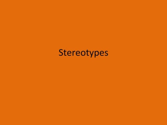Stereotypes | PPTX | Family and Relationships