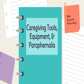 Caregiving Tools, Equipment and Paraphernalia | PPTX