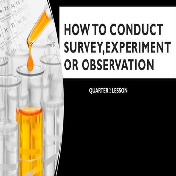 LESSON - CONDUCT SURVEY EXPERIMENT OR OBSERVATION (1).pptx