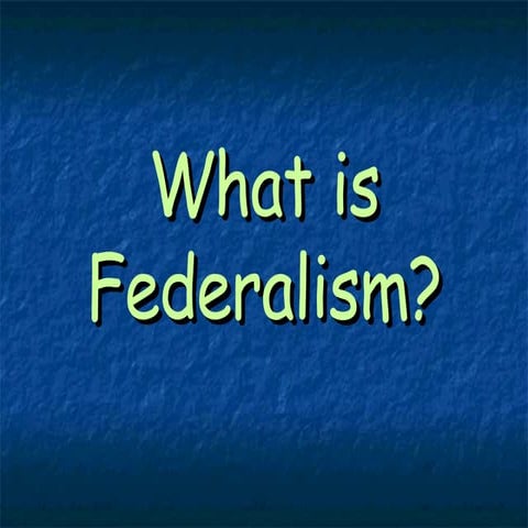 Federal Governments - Copy.pptx