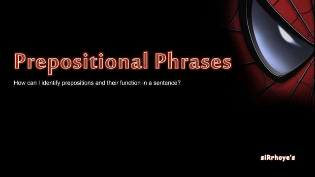 Prepositional Phrases PowerPoint.ppt