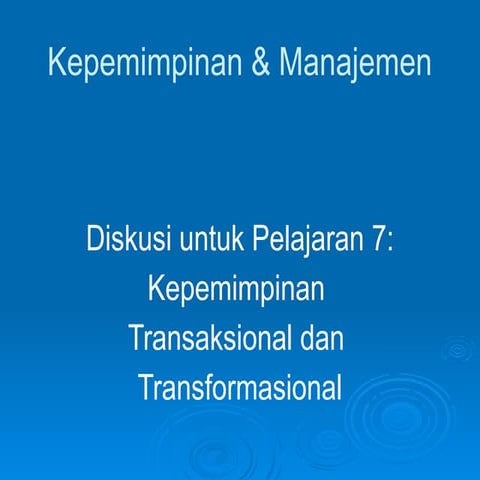Kepemimpinan Organisasi: Transformasional & Transaksional | PPTX