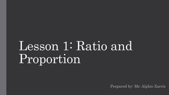 Math 6 week 1 ILLUSTRATING RATIO AND PROPORTION | PPTX
