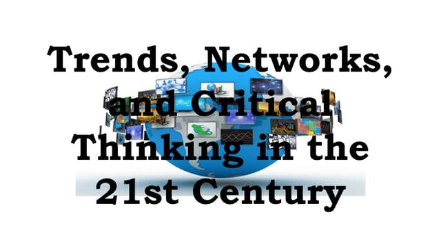 Lesson 1 Trends Networks Critical Thinking In The 21st Century Culture Pptx