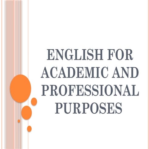ENGLISH FOR ACADEMIC AND PROFESSIONAL PURPOSES LESSON 2- PATTERNS OF ...