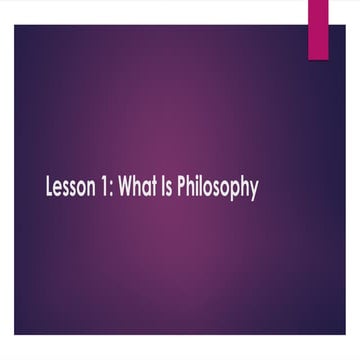Lesson 1. Introduction to Philosophy.... | PPTX