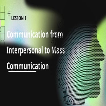 LESSON 1 -2 interpersonal and mass communication.pptx