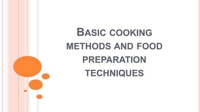 Methods in cooking dry heat method, moist heat | PPTX
