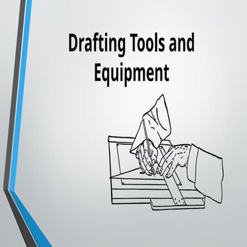 LESSON 1 - DRAFTING TOOLS AND EQUIPMENT.pptx