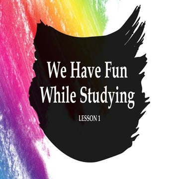 Lesson 1 - ESP 5 - W1Q1_We have Fun While Studying.pptx