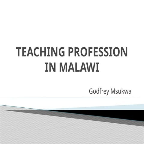 TEACHING PROFFESION IN MALAWI LESSON 1.pptx
