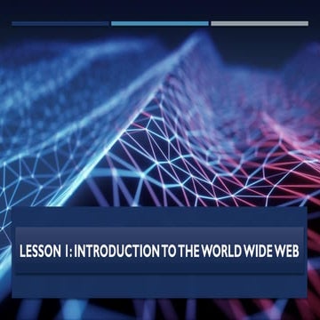 Lesson 1 - Introduction to World Wide Web.pptx