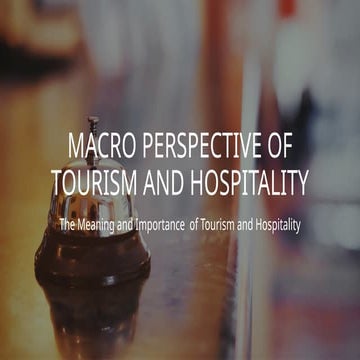 Macro-Perspective-On-Tourism-and-Hospitality-Lesson-1.pptx