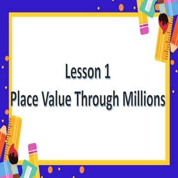 Lesson 1-Math 4-W1Q1_Place Value Through MIllions.pptx